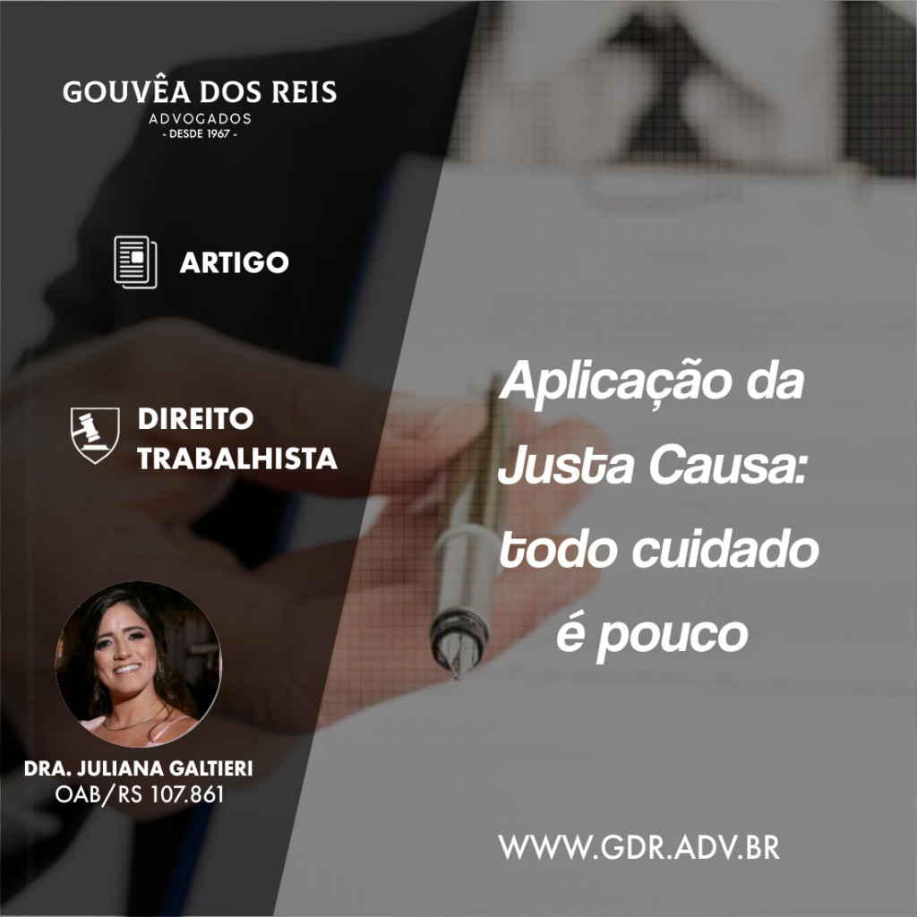 Aplicação da Justa Causa: todo cuidado é pouco – GDR – Gouvêa dos Reis ...